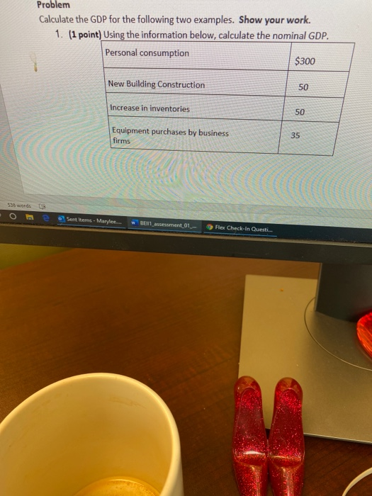 Solved Problem Calculate the GDP for the following two | Chegg.com