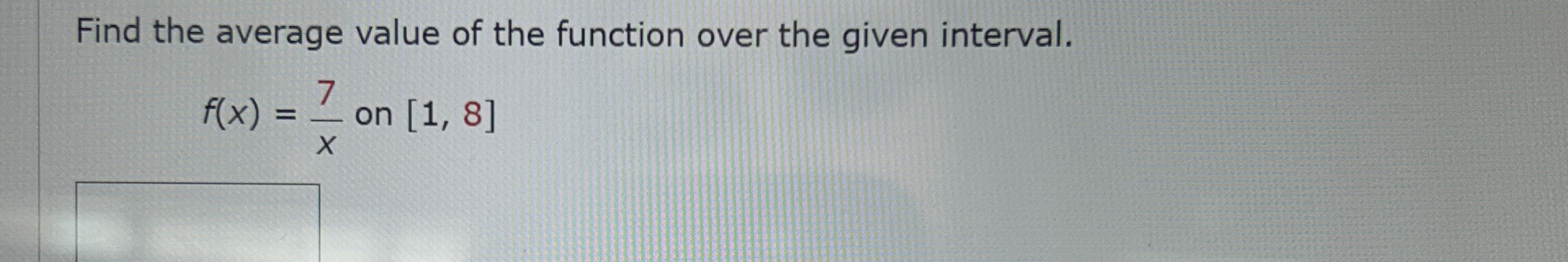 Solved Find the average value of the function over the given | Chegg.com
