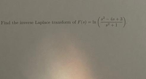 Solved Find the inverse Laplace transform of | Chegg.com