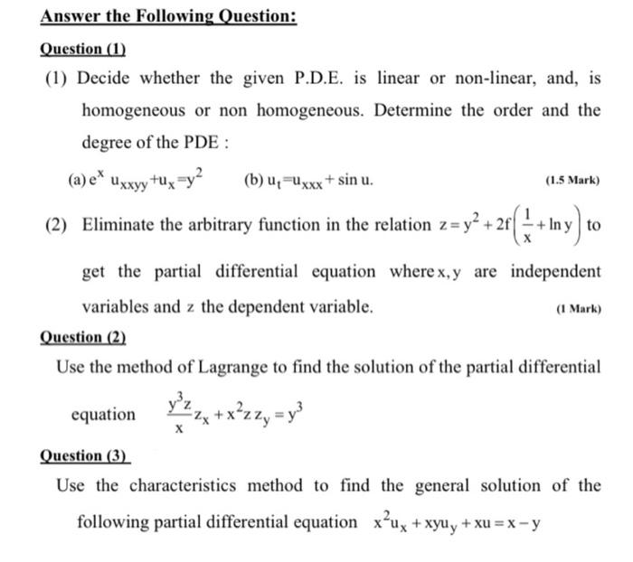 Solved Question (1) (1) Decide whether the given P.D.E. is | Chegg.com