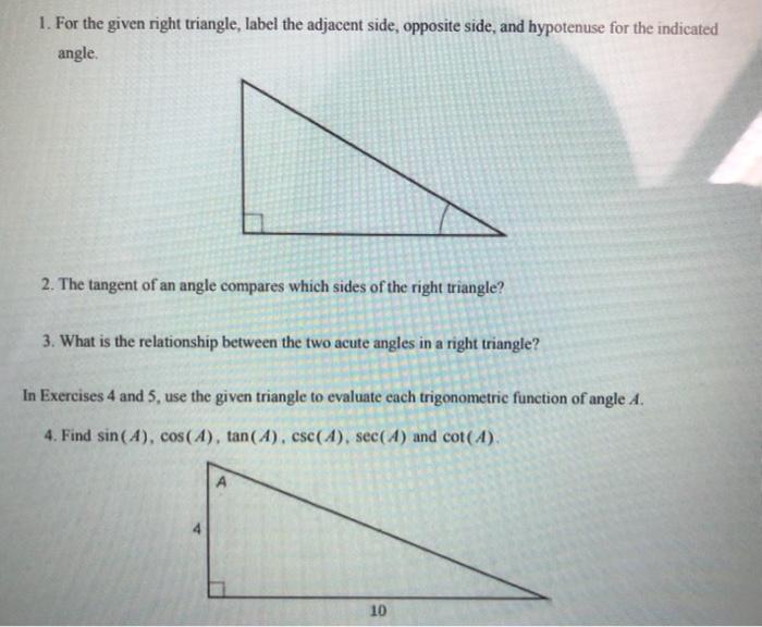 Solved 1. For the given right triangle, label the adjacent | Chegg.com