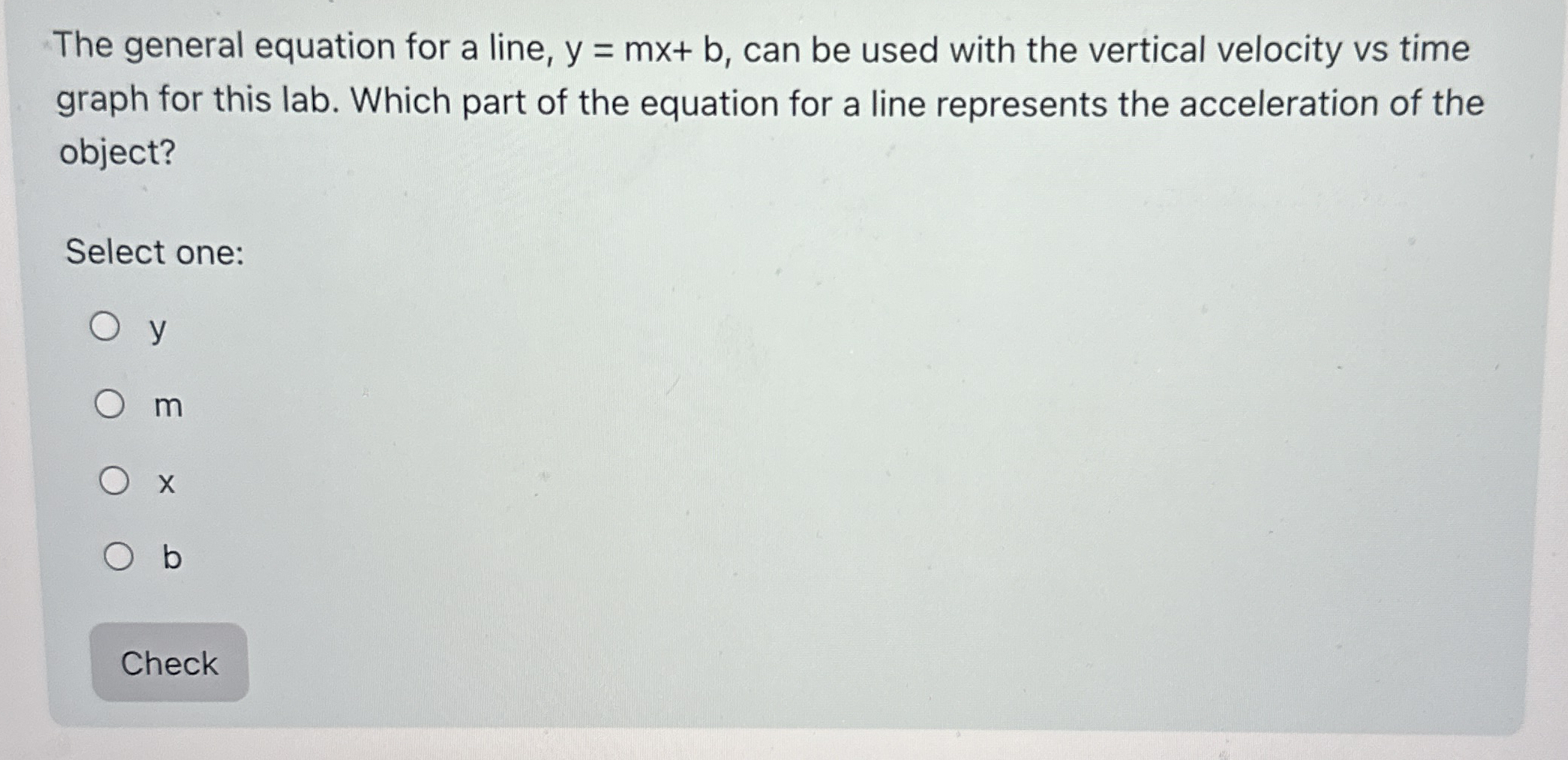 Solved The general equation for a line, y=mx+b, ﻿can be used | Chegg.com
