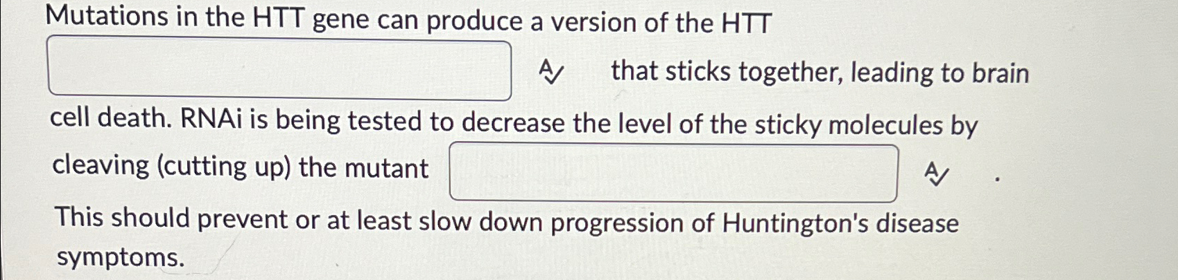 Solved Mutations in the HTT gene can produce a version of | Chegg.com