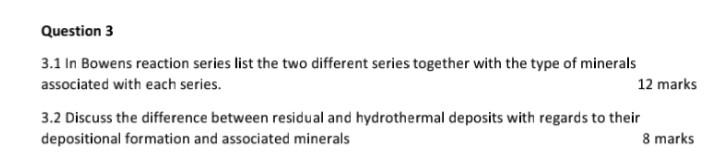 Solved 3.1 In Bowens reaction series list the two different | Chegg.com