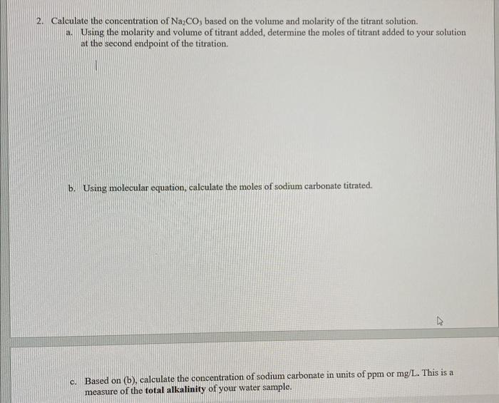 2. Calculate the concentration of Na2CO3 based on the | Chegg.com