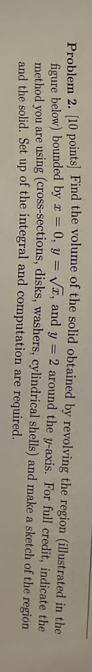 Solved Problem 2. [10 ﻿points] ﻿Find the volume of the solid | Chegg.com