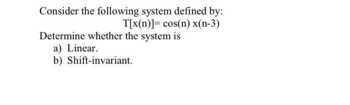 Solved Consider the following system defined by: | Chegg.com
