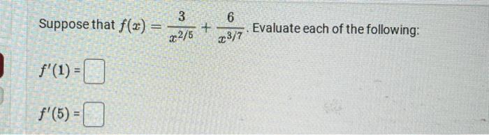 Solved Suppose that f(x)=x2/53+x3/76. Evaluate each of the | Chegg.com
