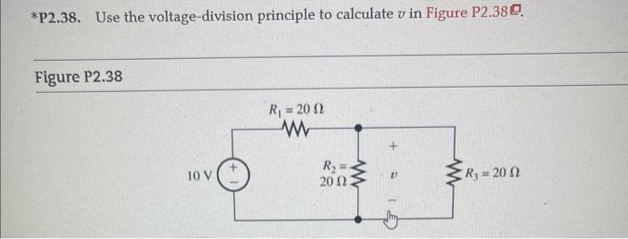 Solved *P2.38. Use the voltage-division principle to | Chegg.com