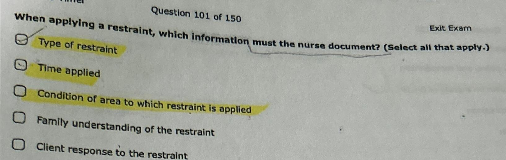 Solved Question 101 ﻿of 150When applying a restraint, which | Chegg.com