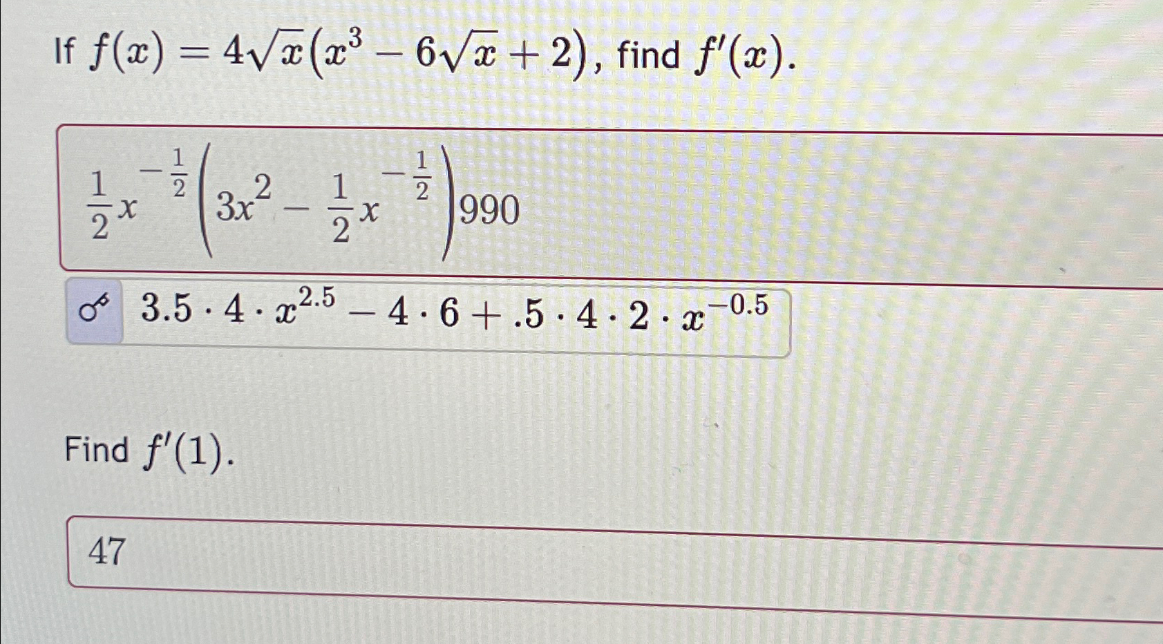 Solved If f(x)=4x2(x3-6x2+2), ﻿find f'(x).Find f'(1).Find | Chegg.com