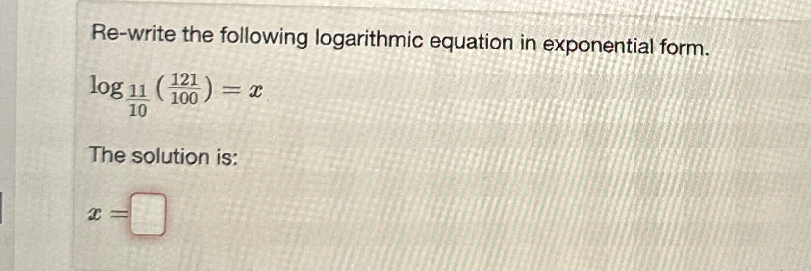 Solved Re-write the following logarithmic equation in | Chegg.com