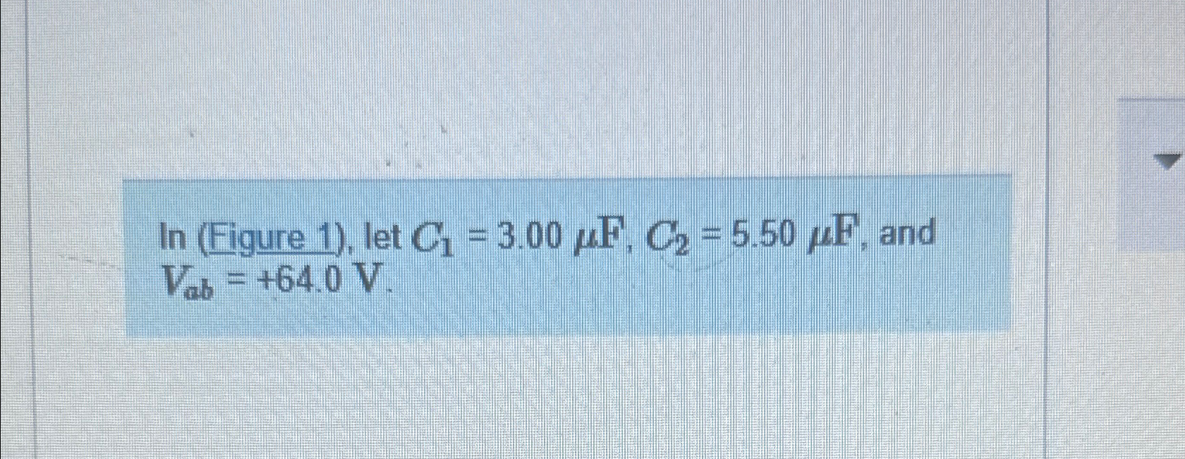 In (Figure 1), ﻿let C1=3.00μF,C2=5.50μF, ﻿and | Chegg.com