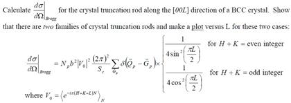 Calculate for the crystal truncation rod along the | Chegg.com