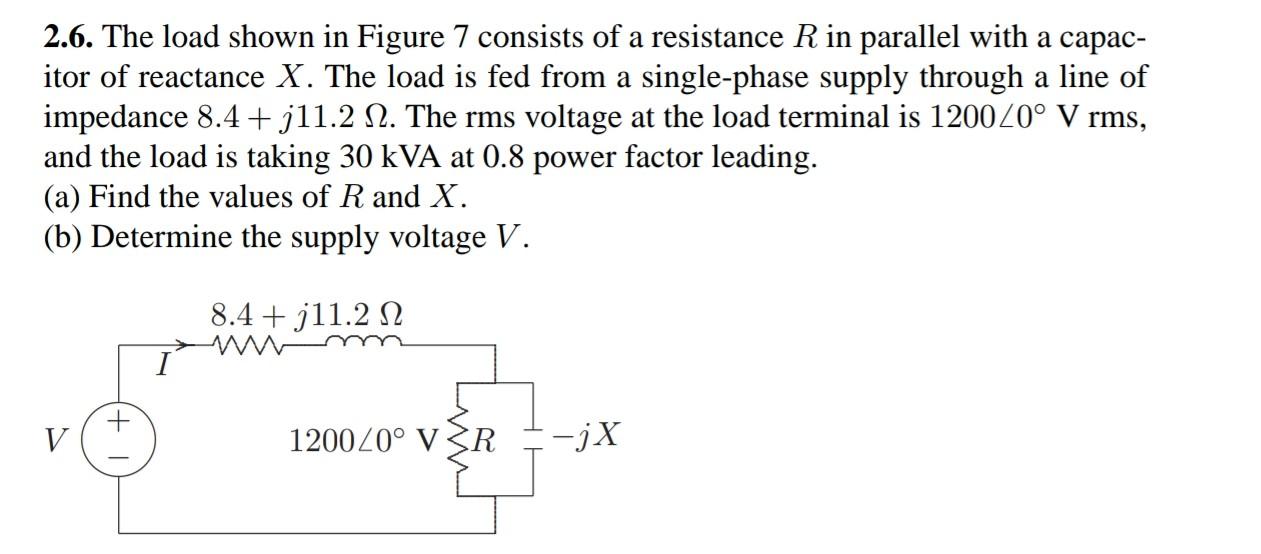 Solved 2.6. The load shown in Figure 7 consists of a | Chegg.com