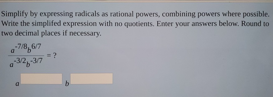 Solved Simplify by expressing radicals as rational powers, | Chegg.com