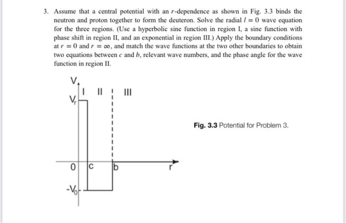 Solved 3. Assume that a central potential with an | Chegg.com