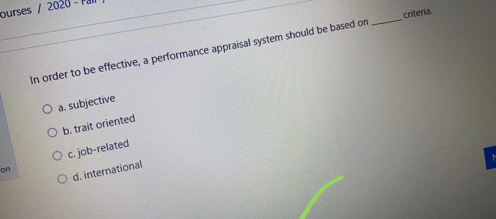 Solved In order to be effective, a performance appraisal | Chegg.com