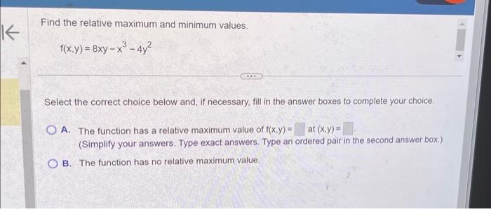 Solved Find the relative maximum and minimum values. | Chegg.com
