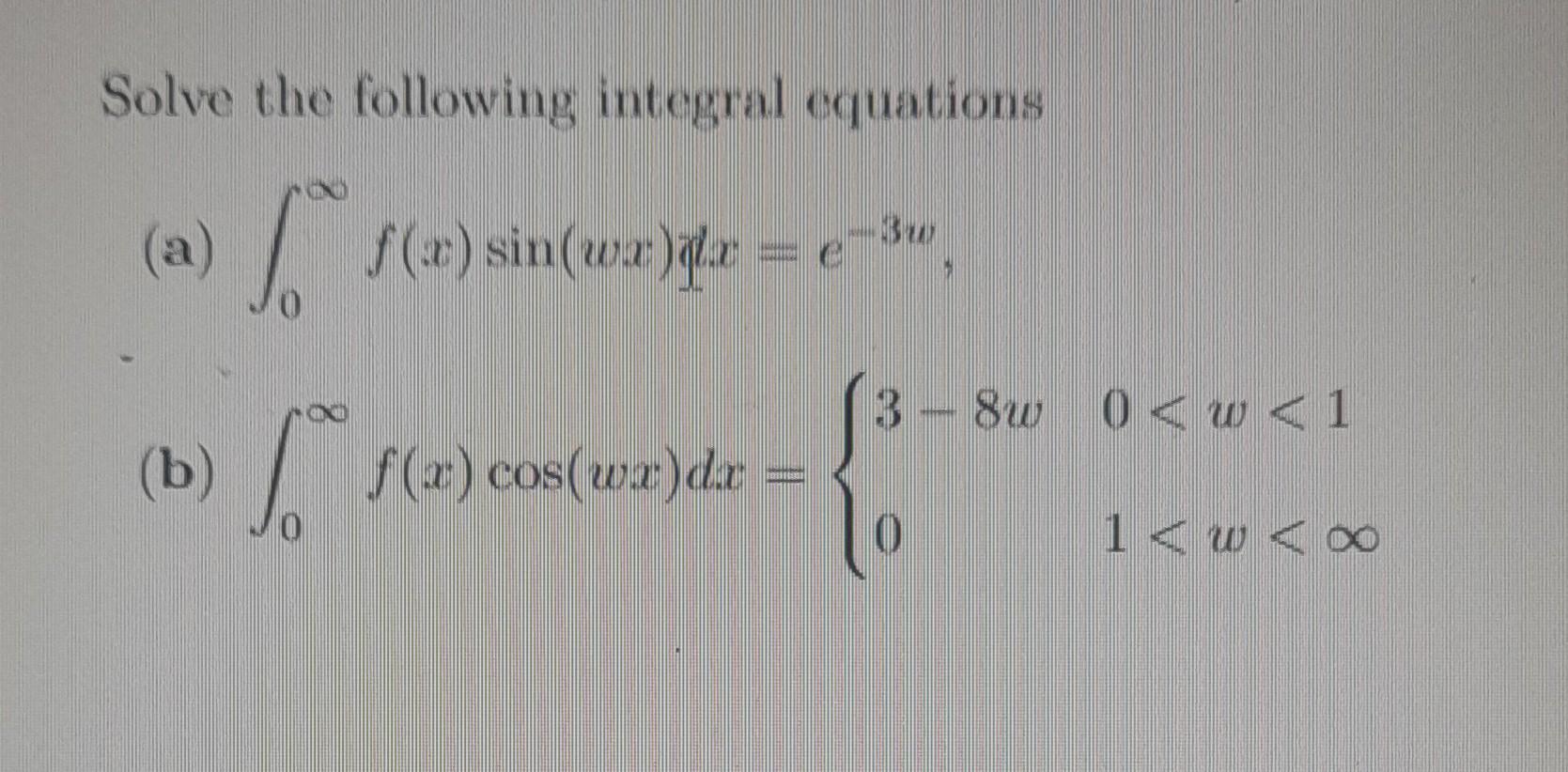 Solved Solve the following integral equations (a) | Chegg.com
