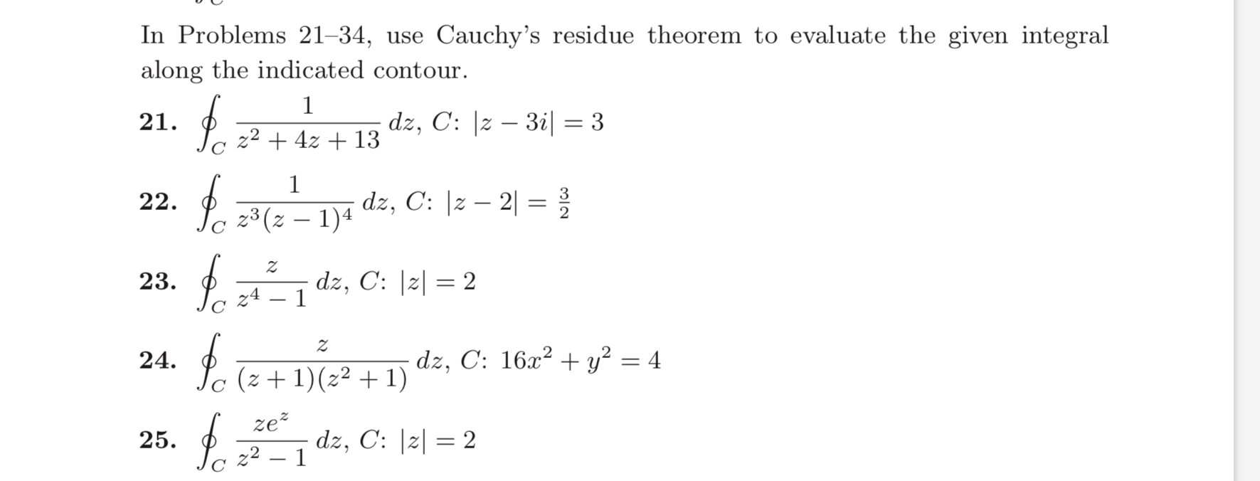 Solved In Problems 21-34, ﻿use Cauchy's residue theorem to | Chegg.com