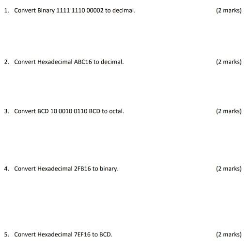 Solved 1. Convert Binary 1111 1110 00002 to decimal. (2 | Chegg.com