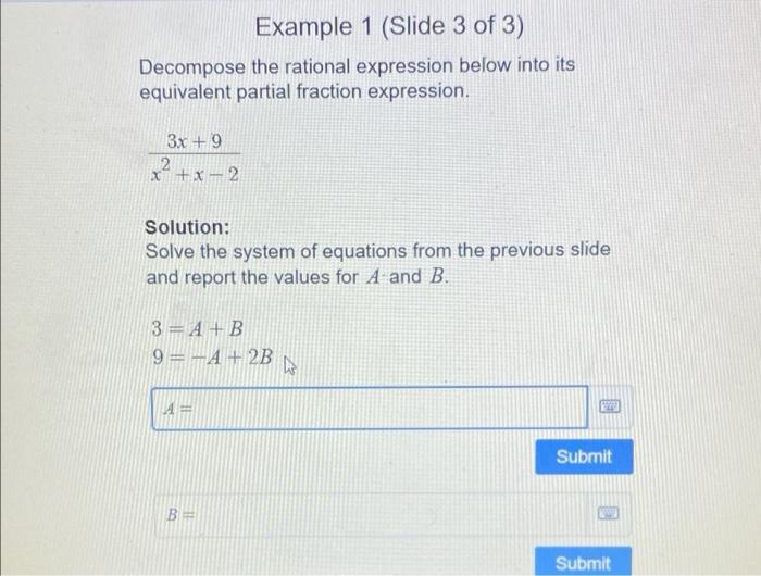Solved Example 1 (Slide 3 of 3) Decompose the rational | Chegg.com