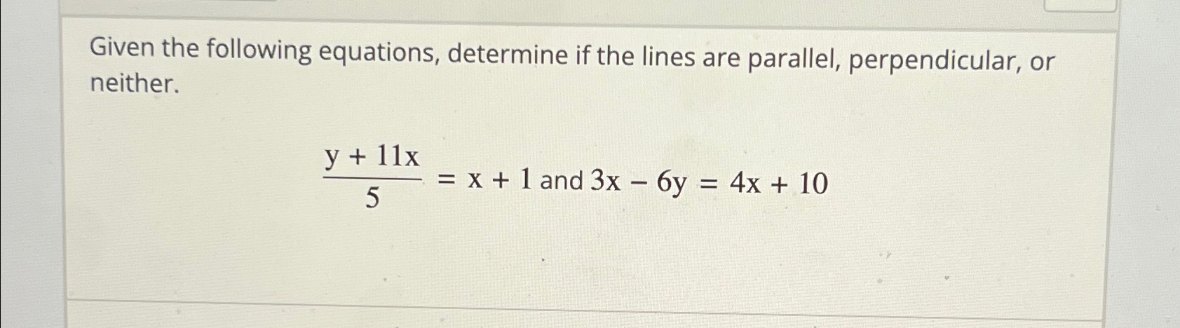 Solved Given the following equations, determine if the lines | Chegg.com