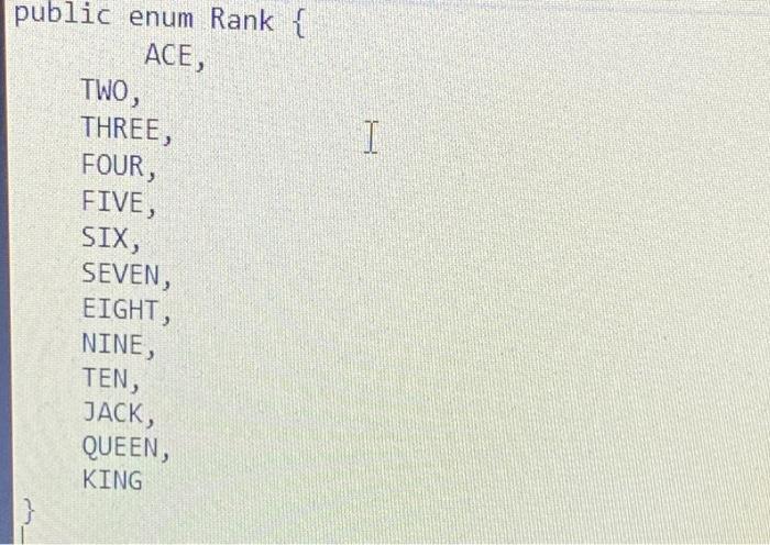 Solved Deck Of Cards Assignment-Part 3 Assure all Card | Chegg.com