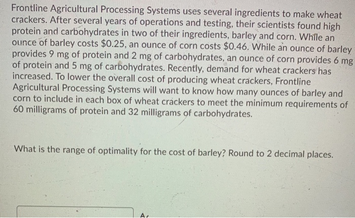 Solved Frontline Agricultural Processing Systems uses | Chegg.com
