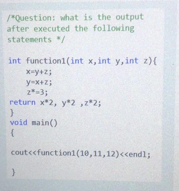 Solved /*Question: what is the output after executed the | Chegg.com