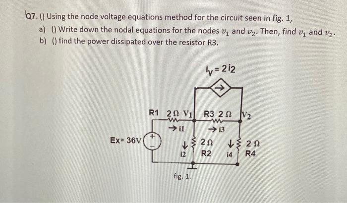 Solved Q7. () Using the node voltage equations method for | Chegg.com