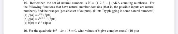 Solved 15. Remember, the set of natural numbers is N = {1,2, | Chegg.com