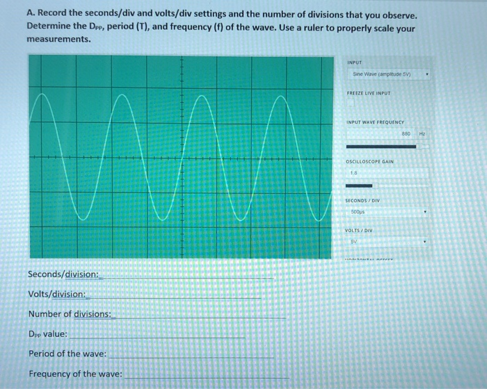 Solved A. Record the seconds/div and volts/div settings and | Chegg.com