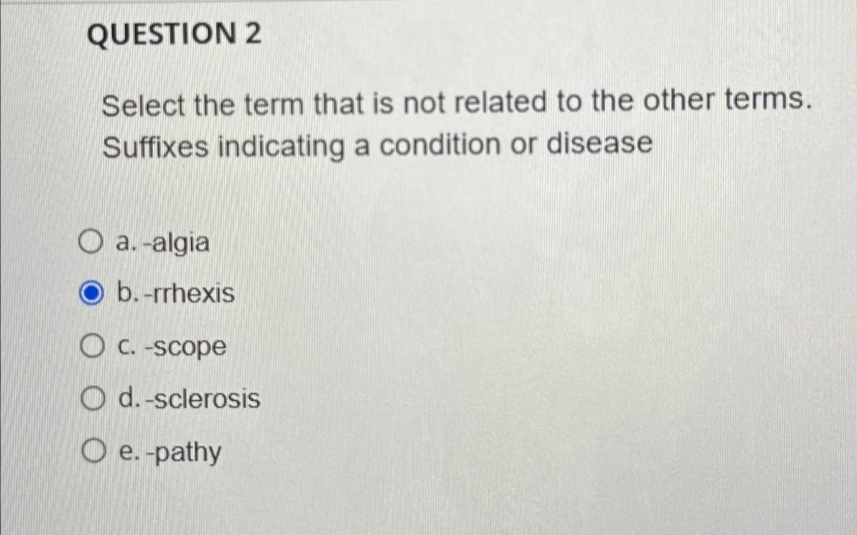 Solved QUESTION 2Select the term that is not related to the | Chegg.com