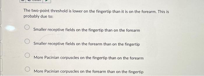 Solved The two-point threshold is lower on the fingertip | Chegg.com