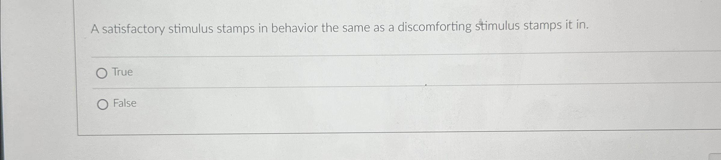 Solved A satisfactory stimulus stamps in behavior the same | Chegg.com