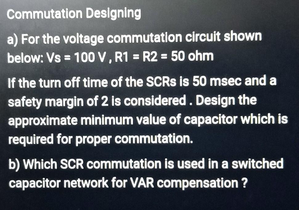 Solved Commutation Designing a) For the voltage commutation | Chegg.com