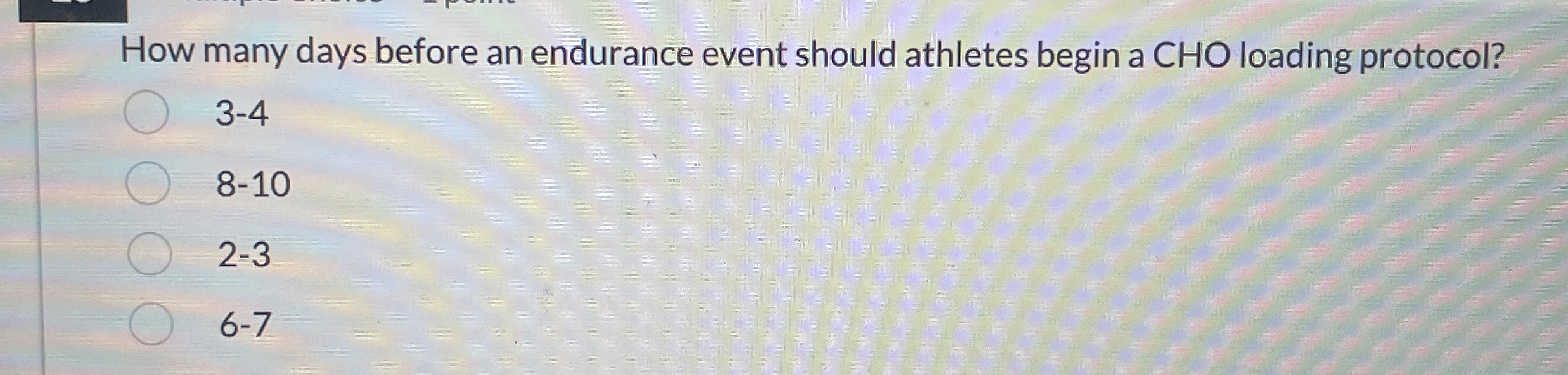 Solved How many days before an endurance event should | Chegg.com