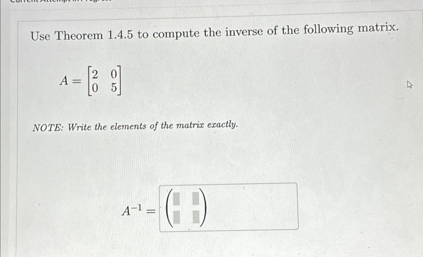 Solved Use Theorem 1.4.5 ﻿to compute the inverse of the | Chegg.com