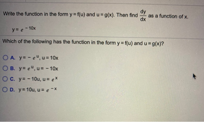Solved dy Write the function in the form y=f(u) and u = | Chegg.com