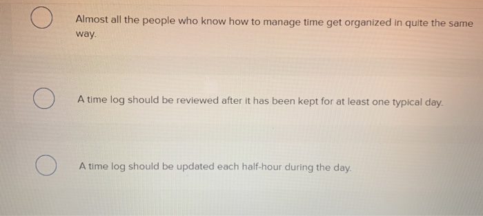 Solved Identify a correct statement about time management. | Chegg.com