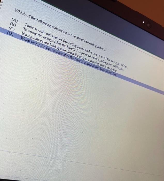 Solved Which of the following statements is true about fire | Chegg.com