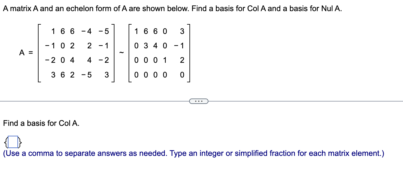 Solved A matrix A and an echelon form of A are shown below. | Chegg.com