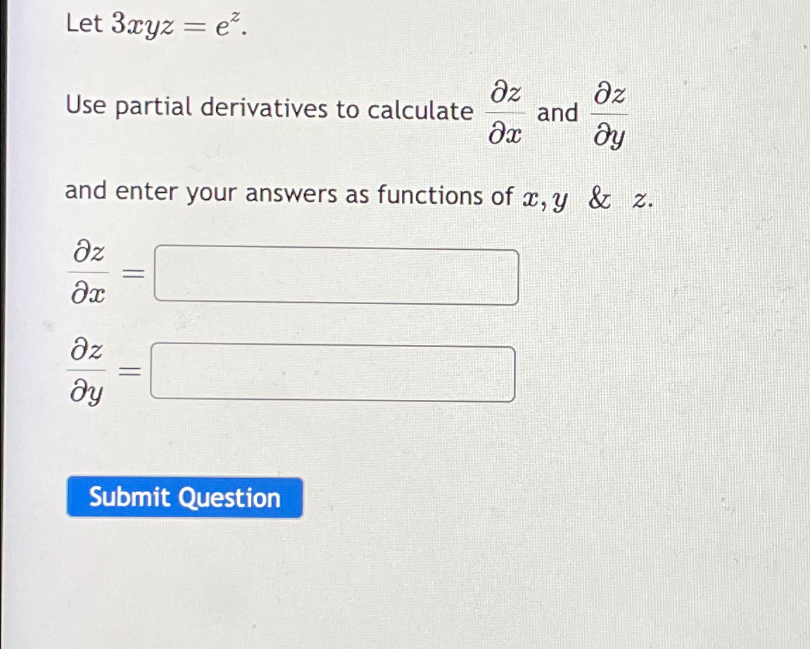 Solved Let 3xyz=ez.Use partial derivatives to calculate | Chegg.com