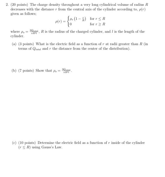 Solved 2. (20 points) The charge density throughout a very | Chegg.com