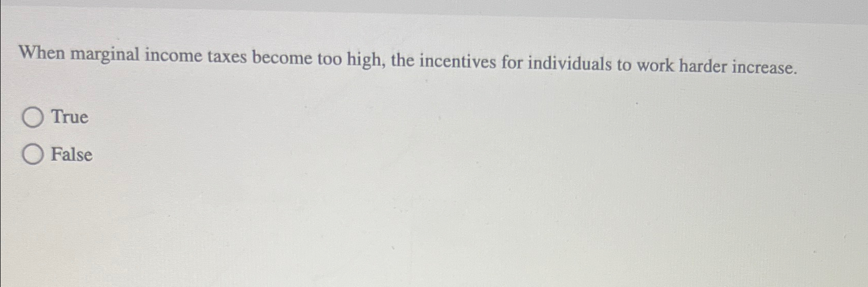 Solved When marginal income taxes become too high, the | Chegg.com