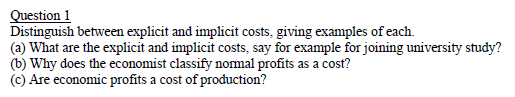 Solved Question 1Distinguish between explicit and implicit | Chegg.com