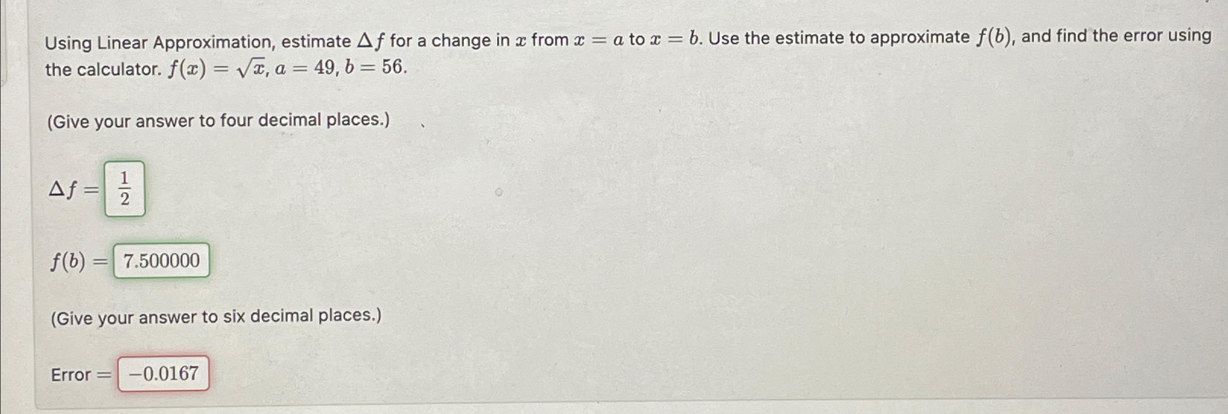 Solved Using Linear Approximation, estimate Δf ﻿for a change | Chegg.com
