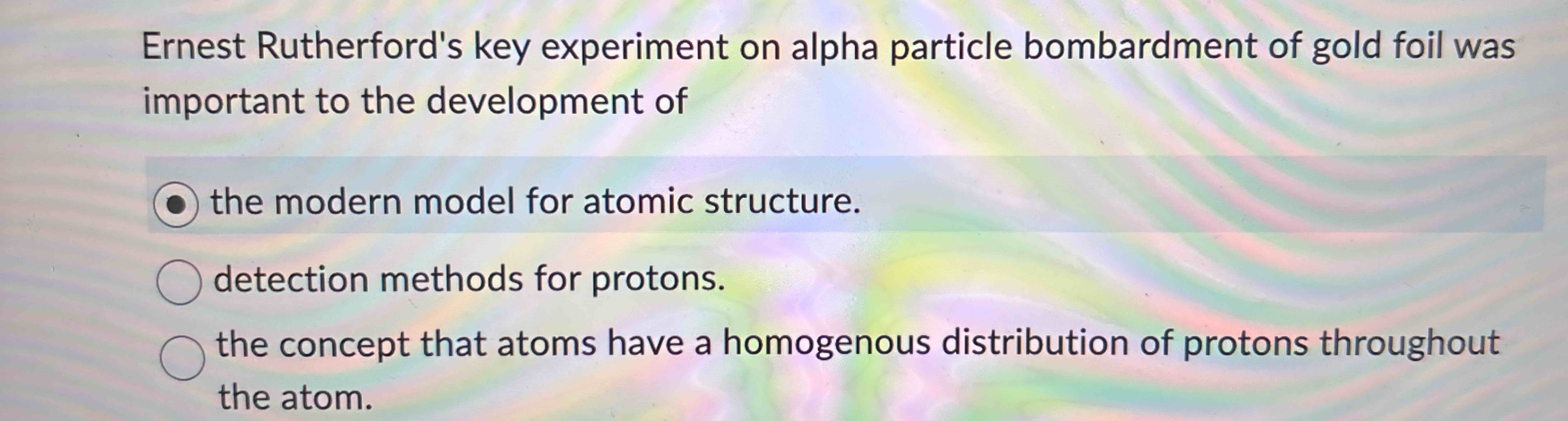 Solved Ernest Rutherford's key experiment on alpha particle | Chegg.com
